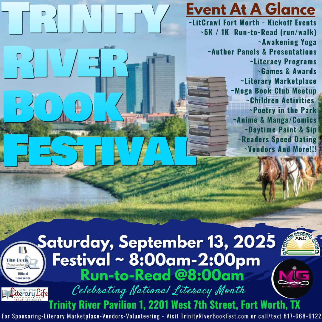 Trinity River Book Festival Exploring the rich culture and stories around Texas! Trinity River ...